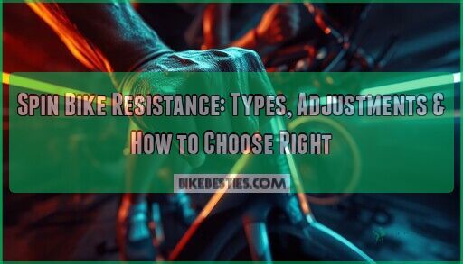 Spin Bike Resistance: Types, Adjustments & How to Choose Right