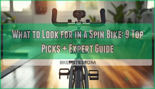 What to Look for in a Spin Bike: 9 Top Picks + Expert Guide