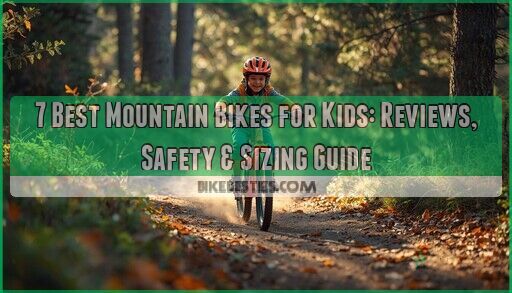 7 Best Mountain Bikes for Kids: Reviews, Safety & Sizing Guide