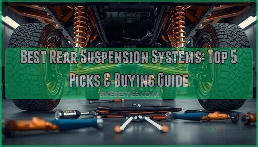 Best Rear Suspension Systems: Top 5 Picks & Buying Guide