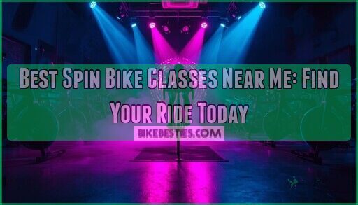 Best Spin Bike Classes Near Me: Find Your Ride Today