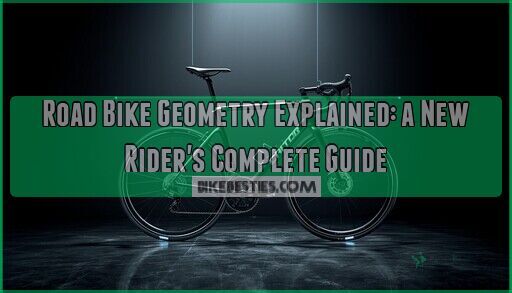 Road Bike Geometry Explained: a New Rider's Complete Guide
