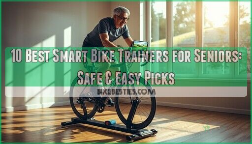 10 Best Smart Bike Trainers for Seniors: Safe & Easy Picks